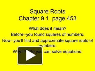 PPT – Square Roots Chapter 9.1 page 453 PowerPoint presentation | free ...