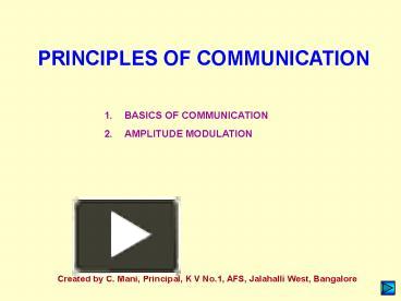 PRINCIPLES OF COMMUNICATION presentation | free to view