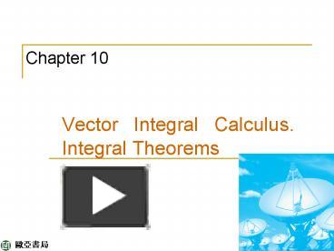 Vector Integral Calculus. Integral Theorems presentation | free to view