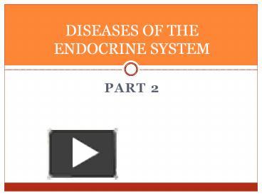 DISEASES OF THE ENDOCRINE SYSTEM presentation | free to download