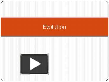 PPT – Evolution PowerPoint presentation | free to download - id: 6d460d ...