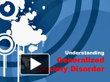 GAD: What is it? presentation | free to download