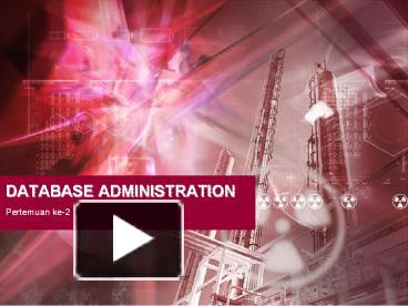 DATABASE ADMINISTRATION presentation | free to download