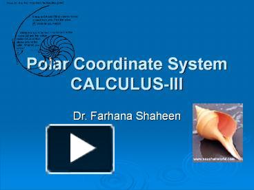 Polar Coordinate System CALCULUS-III presentation | free to download