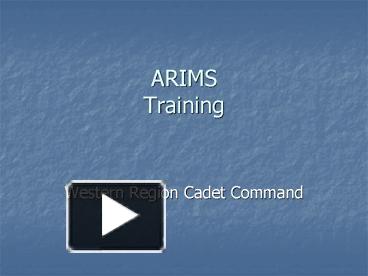 ARIMS Training presentation | free to view