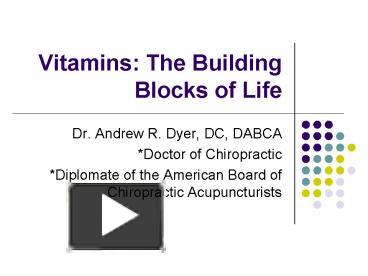PPT – Vitamins: The Building Blocks of Life PowerPoint presentation ...