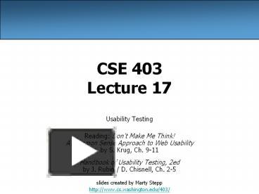 CSE 403 Lecture 17 presentation | free to download