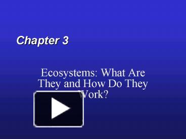 PPT – Ecosystems: What Are They and How Do They Work PowerPoint ...