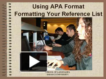 PPT – Using APA Format Formatting Your Reference List PowerPoint ...
