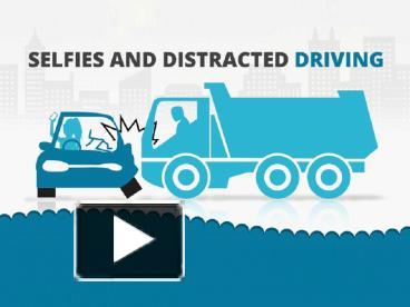 PPT – Selfies And Distracted Driving PowerPoint presentation | free to ...