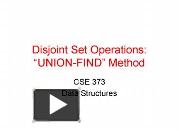 Disjoint Set Operations: presentation | free to download