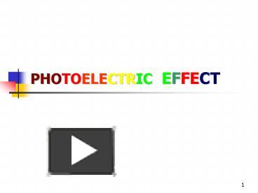 PHOTOELECTRIC EFFECT presentation | free to download