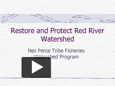 PPT – Restore and Protect Red River Watershed PowerPoint presentation ...