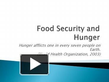 Food Security and Hunger presentation | free to download