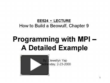 PPT – Programming with MPI A Detailed Example PowerPoint presentation ...