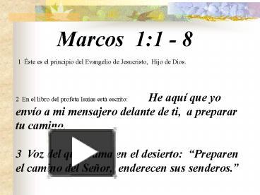 Marcos 1:1 - 8 presentation | free to view