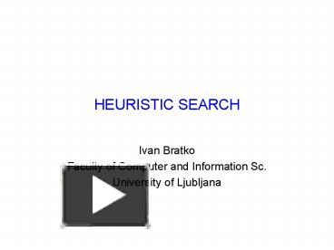 PPT – HEURISTIC SEARCH PowerPoint presentation | free to view - id ...