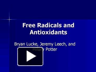 Free Radicals and Antioxidants presentation | free to view