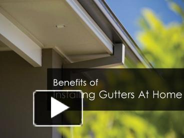 PPT – Benefits of Gutter Installation in Perth PowerPoint presentation ...