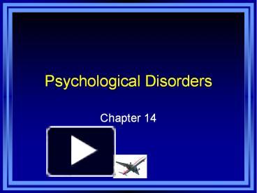 PPT – Psychological Disorders PowerPoint presentation | free to ...