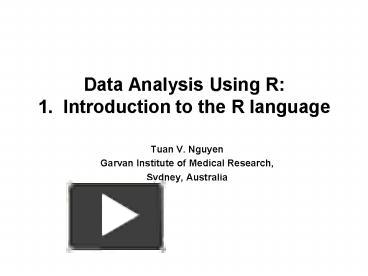 Data Analysis Using R: 1. Introduction to the R language presentation ...