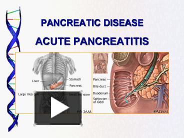 PANCREATIC DISEASE presentation | free to view