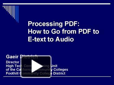 PPT – Processing PDF: How to Go from PDF to E-text to Audio PowerPoint ...