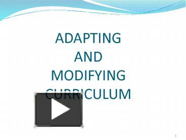 ADAPTING AND MODIFYING CURRICULUM presentation | free to download