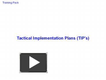 PPT – Tactical Implementation Plans (TIP PowerPoint presentation | free ...