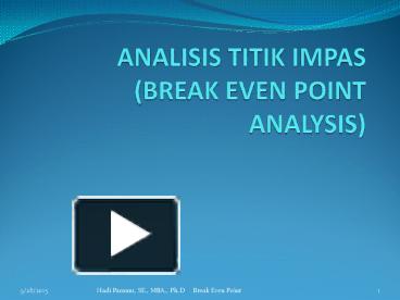 ANALISIS TITIK IMPAS (BREAK EVEN POINT ANALYSIS) presentation | free to ...