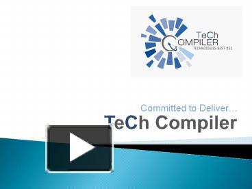 PPT – TeCh Compiler PowerPoint presentation | free to download - id ...