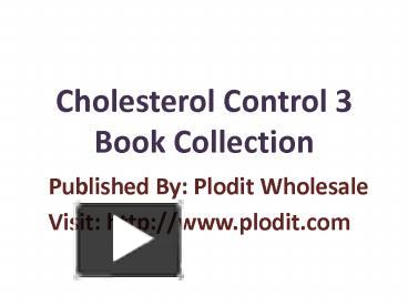 PPT – Cholesterol Control 3 Book Collection PowerPoint presentation ...