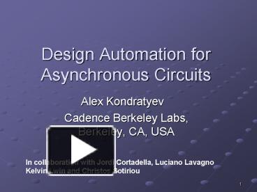 PPT – Design Automation for Asynchronous Circuits PowerPoint ...