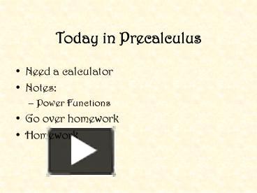 PPT – Today in Precalculus PowerPoint presentation | free to download ...