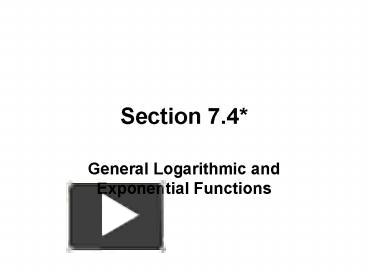General Logarithmic and Exponential Functions presentation | free to view