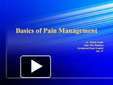 Basics of Pain Management presentation | free to download