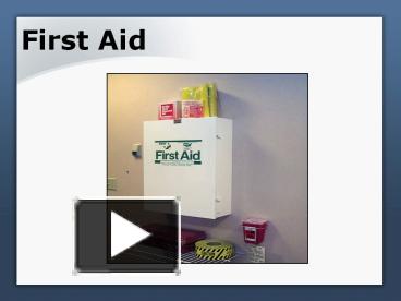 First Aid presentation | free to view