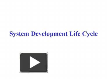 PPT – System Development Life Cycle PowerPoint presentation | free to ...