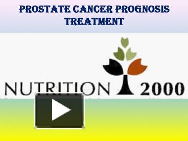 PPT – Prostate Cancer Prognosis Treatment PowerPoint presentation ...