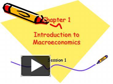 Chapter 1 Introduction to Macroeconomics presentation | free to download