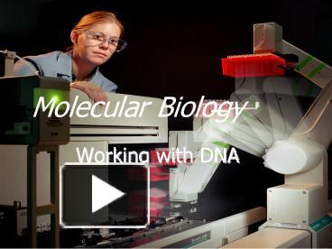 PPT – Molecular Biology PowerPoint presentation | free to view - id ...
