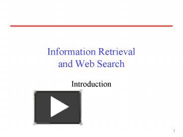 PPT – Information Retrieval and Web Search PowerPoint presentation ...