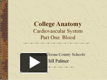 PPT – College Anatomy Cardiovascular System Part One: Blood PowerPoint ...