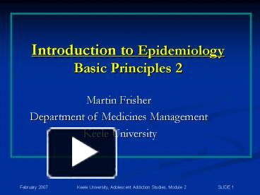 Introduction to Epidemiology Basic Principles 2 presentation | free to view