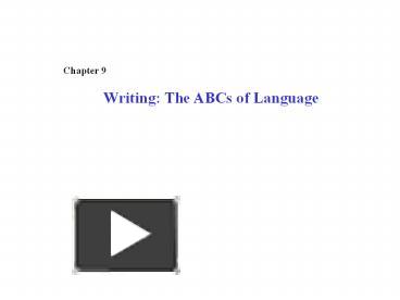 PPT – Writing: The ABCs of Language PowerPoint presentation | free to ...