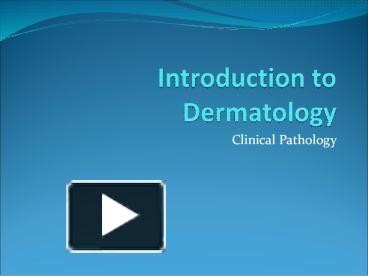 Introduction to Dermatology presentation | free to download