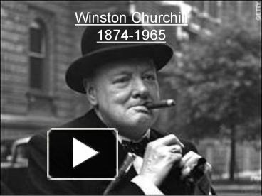 Winston Churchill 1874-1965 presentation | free to download