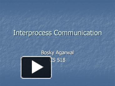 PPT – Interprocess Communication PowerPoint presentation | free to ...