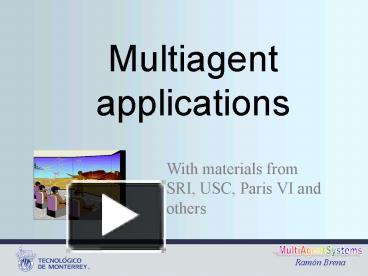 PPT – Multiagent applications PowerPoint presentation | free to view ...