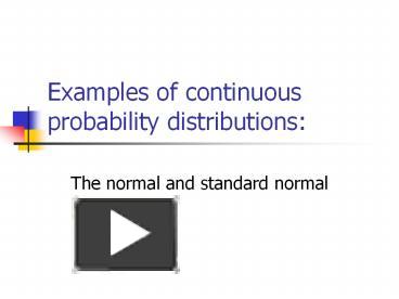 Examples of continuous probability distributions: presentation | free ...